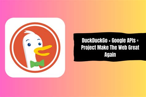 DuckDuckGo Wants Access To Google S Real Time APIs Here S Why