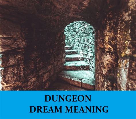 Dungeon Dream Meaning Top Dreams About Dungeon Dream Meaning Net