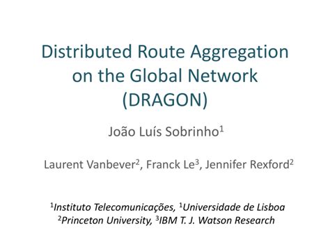 Slides Dragon Distributed Route Aggregation On The Global