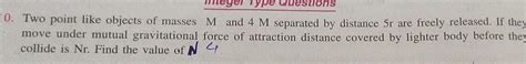 [answered] er type questions 10 two point like objects of masses m and