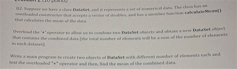 Solved Q2 Suppose We Have A Class DataSet And It Chegg Com