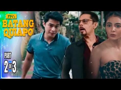 Siya Ang Step Mother Mo Fpj S Batang Quiapo Episode August