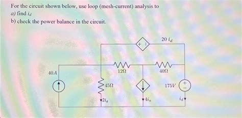 Solved For The Circuit Shown Below Use Loop Mesh Current Chegg Com