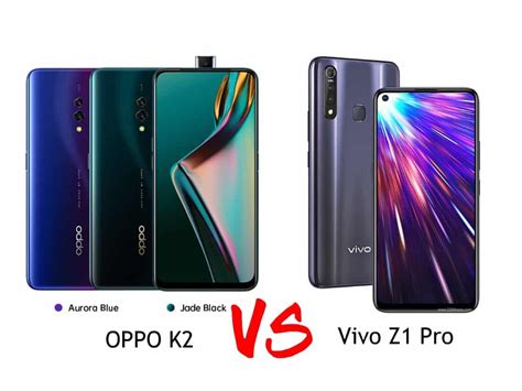 Oppo K Vs Vivo Z Pro Bandingkan HP Jutaan Mana Lebih Unggul