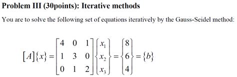 problem iii 30points iterative methods you are to