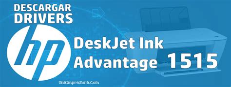 Descargar Driver HP DeskJet Ink Advantage 1515 Gratis 2024
