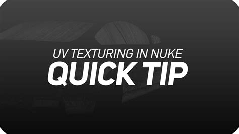 Nuke Quicktip Nuke UV Texturing Jhox