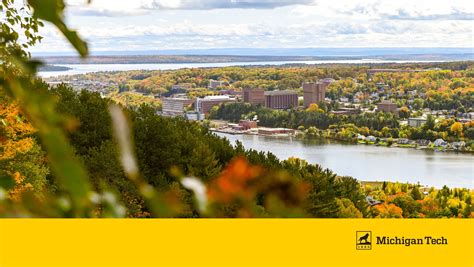 Michigan Technological University Michigan Tech Admissions 2025