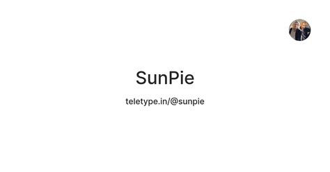 Sunpie — Teletype