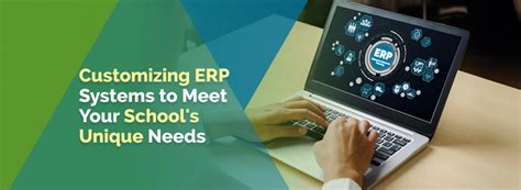 Customizing Erp Systems To Meet Your Schools Unique Needs Weblink In Blogs