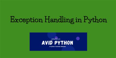 Exception Handling In Python Avid Python