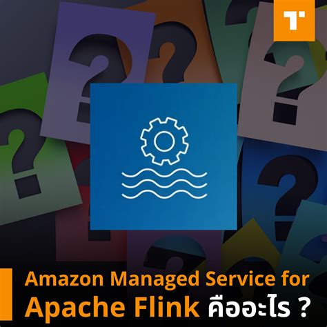 Techtalk Thai ข่าว Enterprise It ภาษาไทย 🟠amazon Managed Service