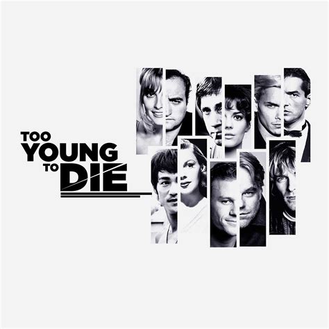 Far Too Young To Die