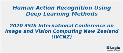 Human Action Recognition Using Deep Learning Methods S Logix