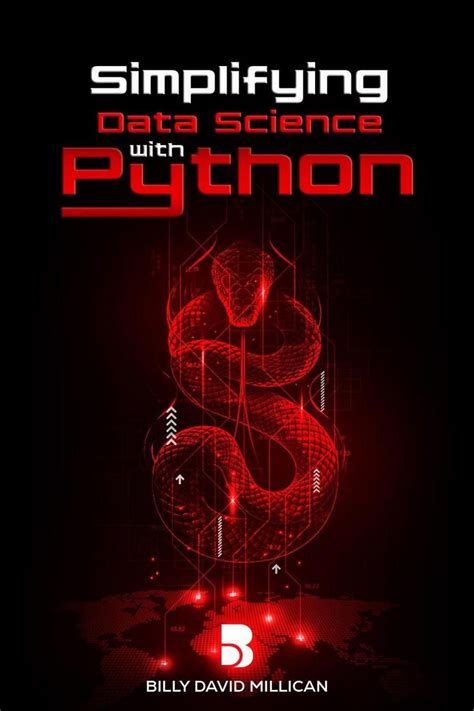 Simplifying Data Science With Python By Billy David Millican Ebook Read Free For 30 Days