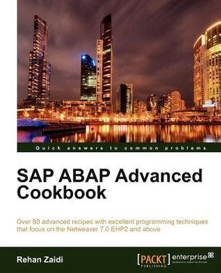Sap Abap Advanced Cookbook By Rehan Zaidi Goodreads