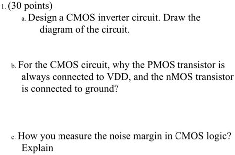 solved a design a cmos inverter circuit draw the diagram of the