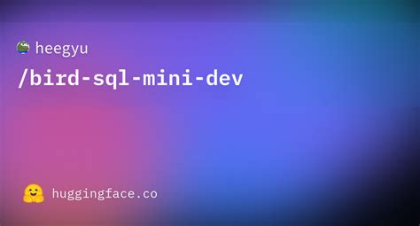 Heegyu Bird Sql Mini Dev Datasets At Hugging Face