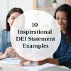 10 Inspirational DEI Statement Examples Unexpected Virtual Tours Training