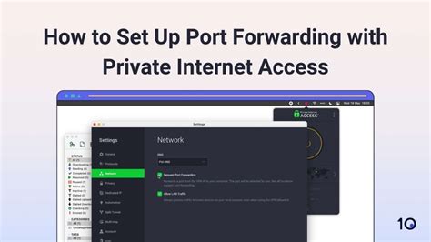 How To Port Forward With Pia Vpn And Fix It Not Working
