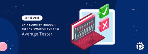 Data Security Test Automation For Average Tester Provar
