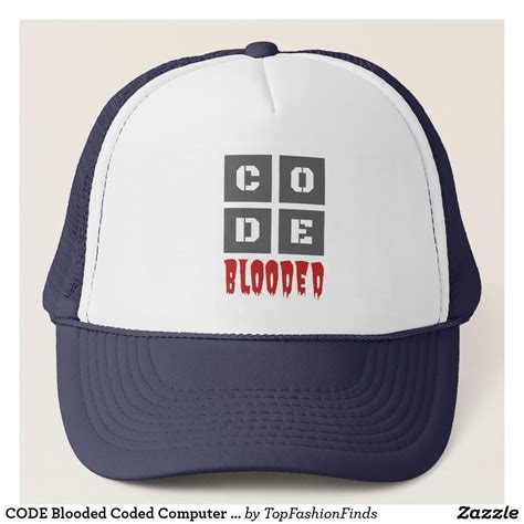 CODE Blooded Coded Computer Programmer Funny Trucker Hat Zazzle