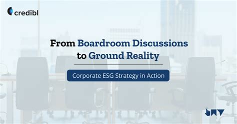 From Boardroom Discussions To Action The Journey Of Esg Implementation