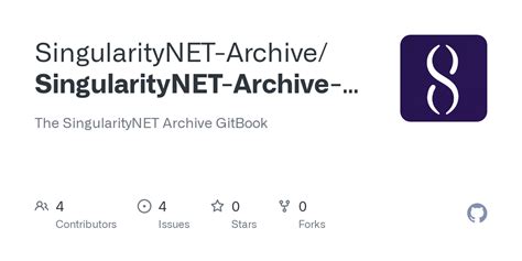 GitHub SingularityNET Archive SingularityNET Archive GitBook