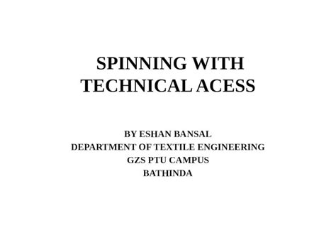 PPTX Spinning With Technical Acess DOKUMEN TIPS
