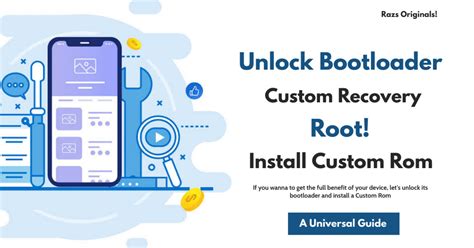Unlock Bootloader Install TWRP Root Install Custom Rom A Universal Guide How TO Guide