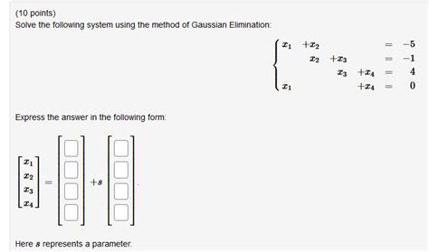 Solved Points Solve The Following System Using The Chegg
