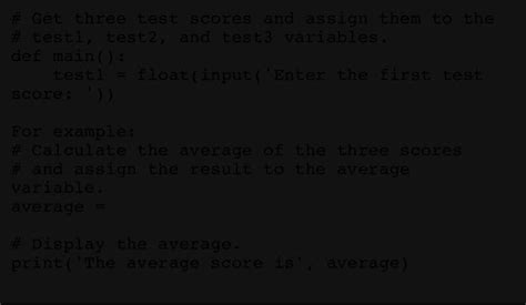 Solved Get Three Test Scores And Assign Them To The F
