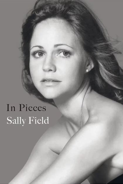las estremecedoras confesiones de sally field abusos embarazo
