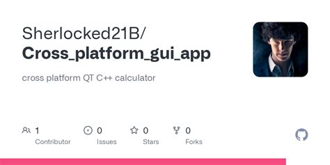 Github Sherlocked21bcrossplatformguiapp Cross Platform Qt C