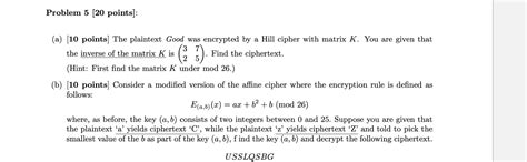Solved A Points The Plaintext Good Was Encrypted By A Chegg