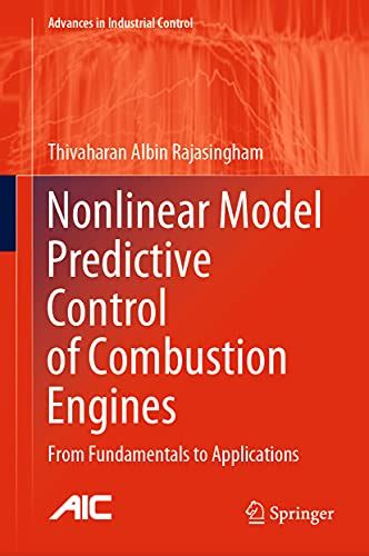 Nonlinear Model Predictive Control Of Combustion Engines From Fundamentals To Applications