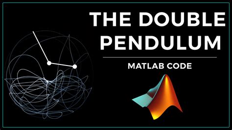 The Double Pendulum Matlab Code And Implementation