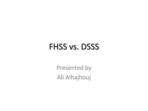 Ppt Fhss Vs Dsss Powerpoint Presentation Free Download Id2392715