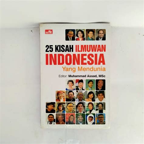 Buku 25 Kisah Ilmuwan Indonesia Yang Mendunia Muhammad Assad Original