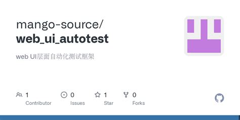Github Mango Sourcewebuiautotest Web Ui层面自动化测试框架