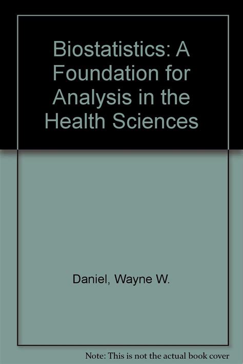 Biostatistics A Foundation For The Health Sciences