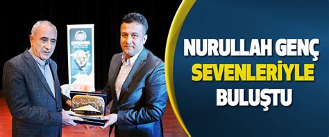 Nurullah Genç Sevenleriyle Buluştu