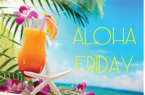104 Best Happy Aloha Friday Images On Pinterest Aloha Friday