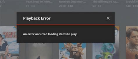 5 Fixes To An Error Occurred Loading Items To Play On Plex And Other