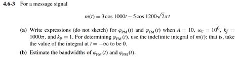 Solved For a message signal m t cos t cos πt Chegg com
