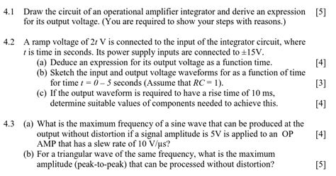 Solved 4 1 Draw The Circuit Of An Operational Amplifier Integrator And 1 Answer