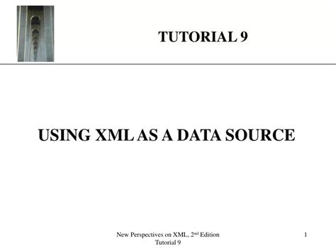 PPT USING XML AS A DATA SOURCE PowerPoint Presentation Free Download