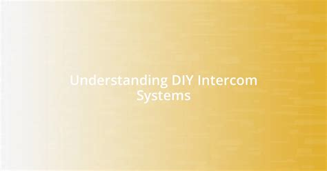 My Thoughts On Diy Intercom Systems Za