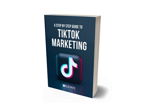 A Step By Step Guide To TikTok Marketing