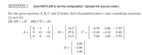 Solved Question 1 Use Matlab To Do The Computation Upload